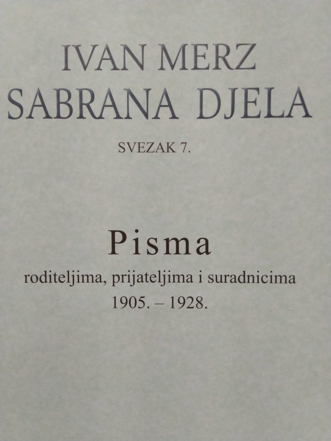 Sedmi svezak sabranih djela bl. Ivana Merza - Hrvatska pokrajina Družbe ...